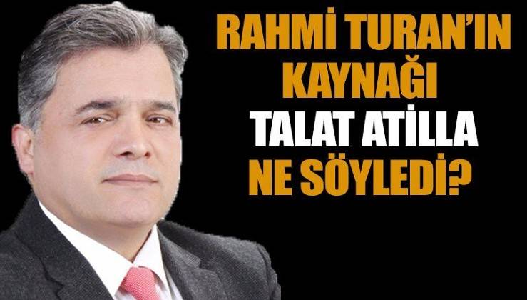Rahmi Turan'ın kaynağı Talat Atilla süre vermişti... Beklenen açıklama ...
