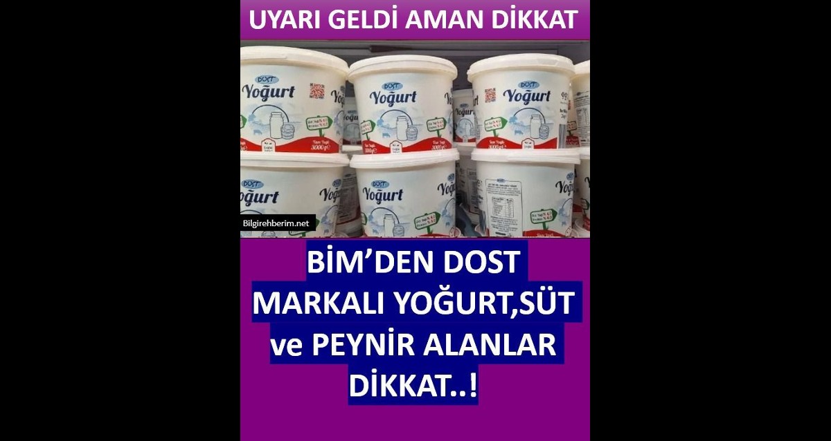 BİM'den Dost yoğurt, süt ve peynir alanlar
